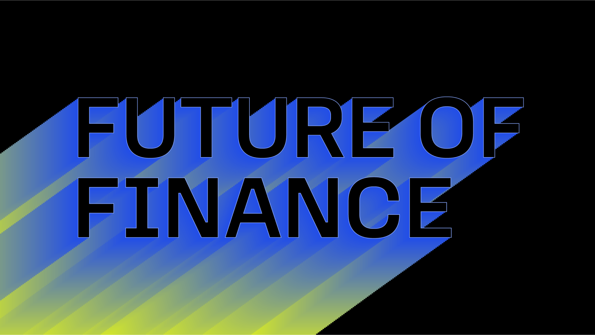 Future Of Finance | Finimize